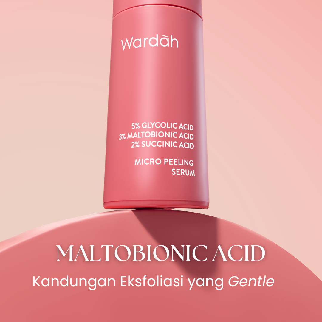 Serba-serbi Maltobionic Acid, Kandungan Eksfoliasi Wajah yang Gentle | Wardah Indonesia