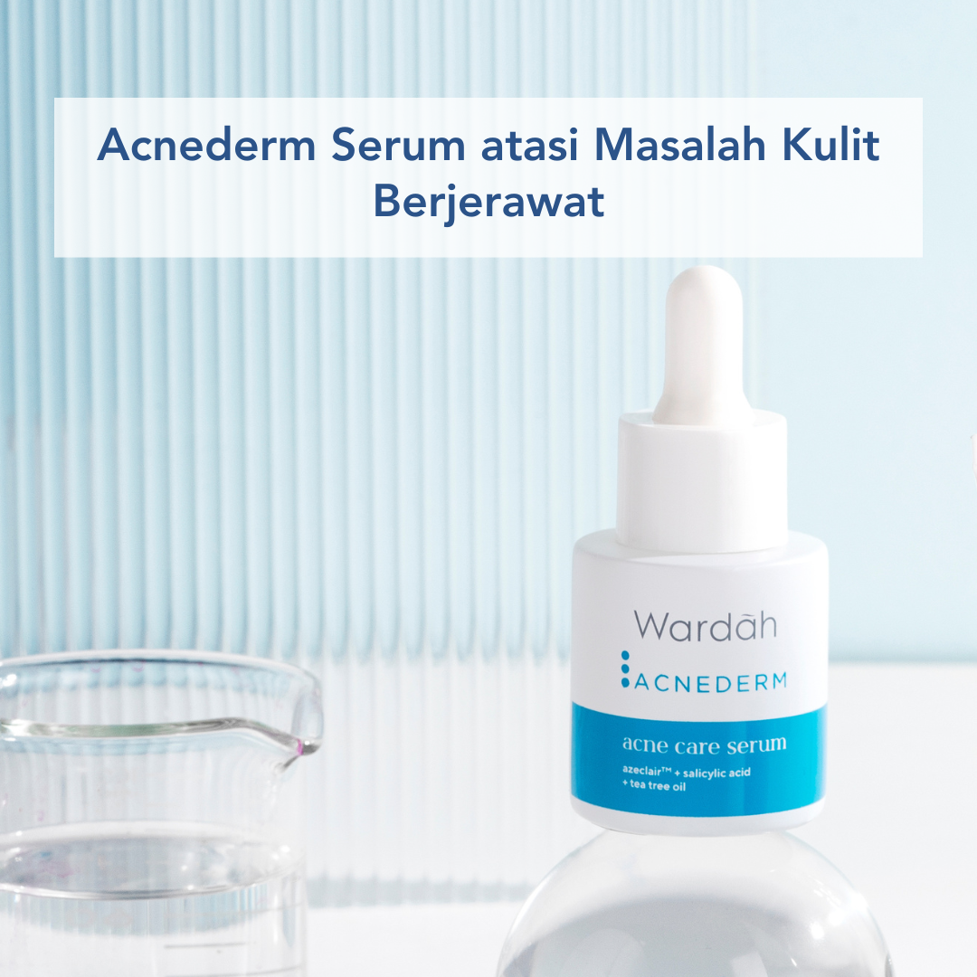 Acnederm Serum atasi Masalah Kulit Berjerawat | Wardah Indonesia